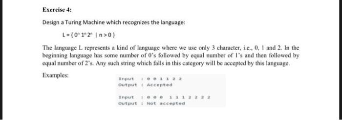 Solved Exercise 4: Design a Turing Machine which recognizes | Chegg.com