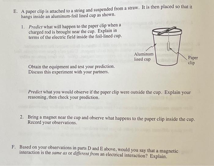 Solved E. A paper clip is attached to a string and suspended | Chegg.com