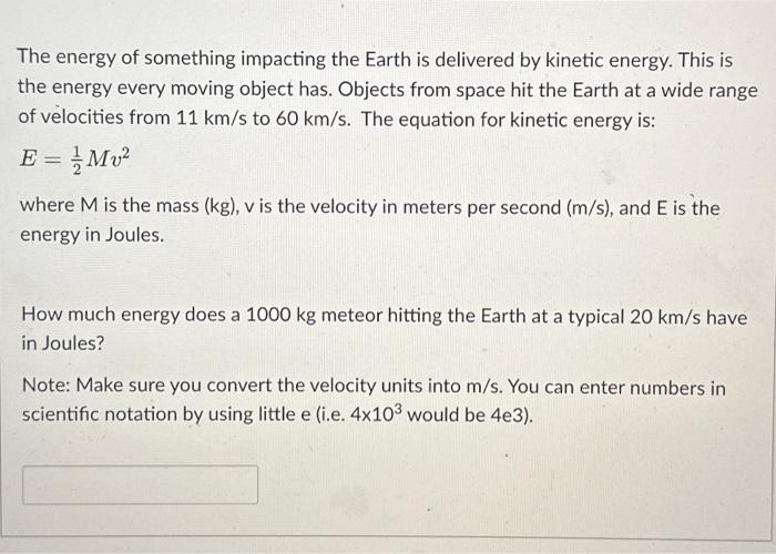 Solved The energy of something impacting the Earth is | Chegg.com