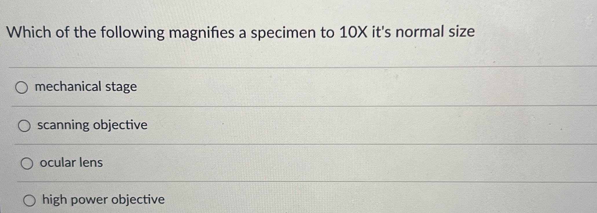 Solved Which of the following magnifies a specimen to 10X | Chegg.com