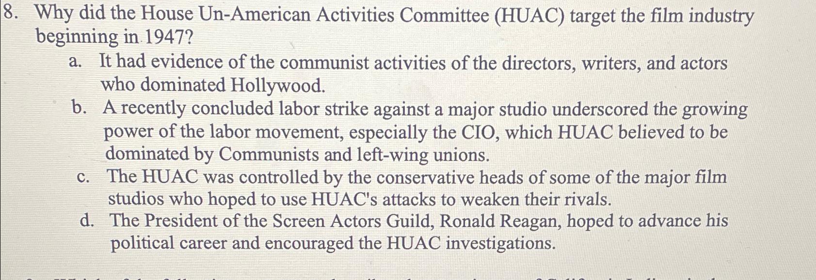 Why did the House Un-American Activities Committee | Chegg.com