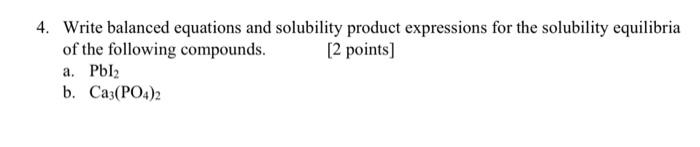 Solved 4. Write balanced equations and solubility product | Chegg.com