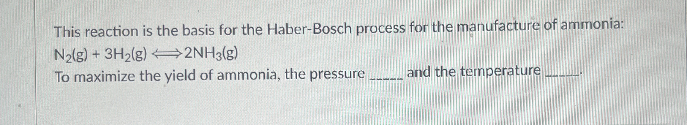 Solved This reaction is the basis for the Haber-Bosch | Chegg.com