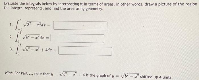 Solved Evaluate the integrals below by interpreting it in | Chegg.com