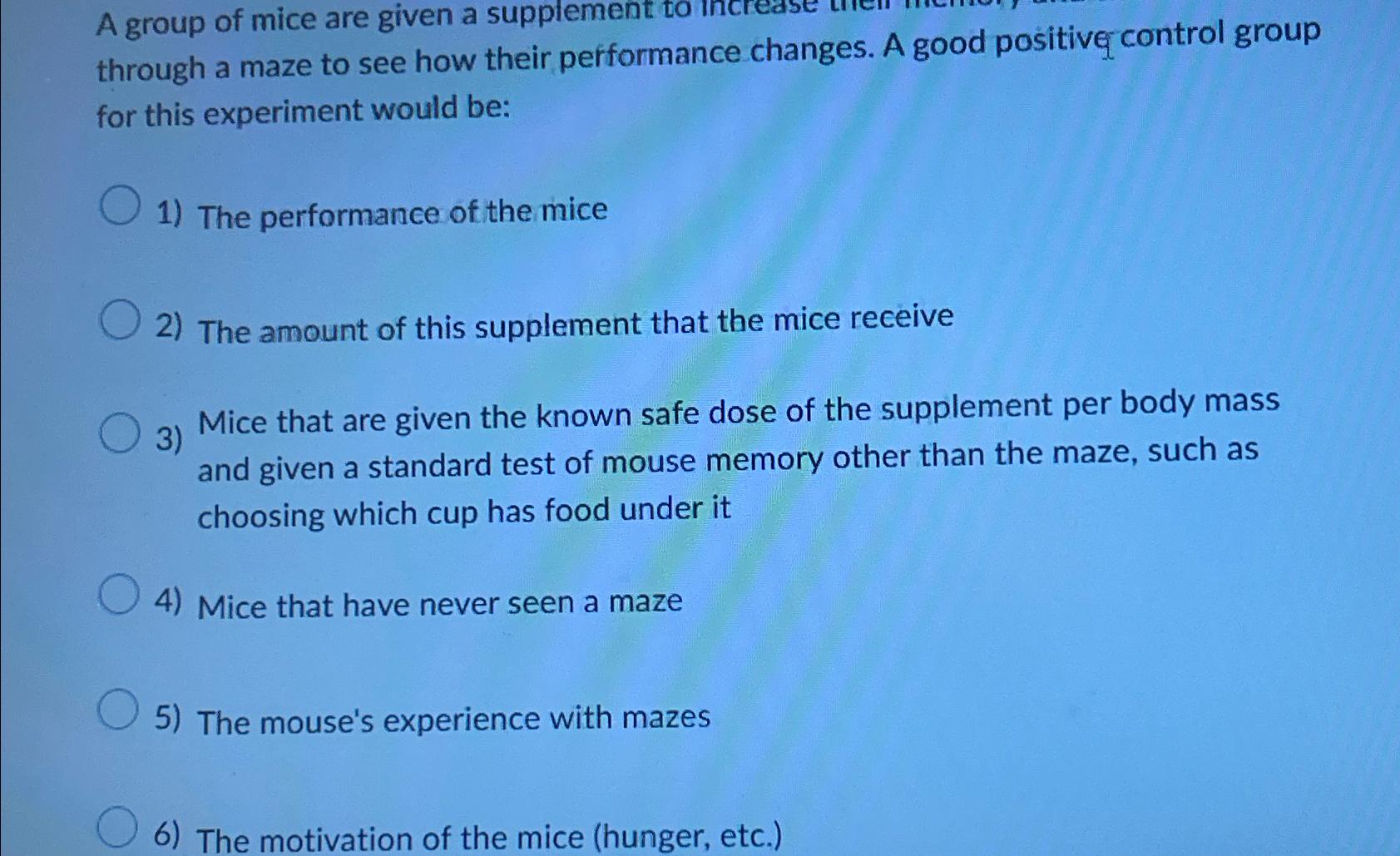 Solved A group of mice are given a supplement to in through | Chegg.com