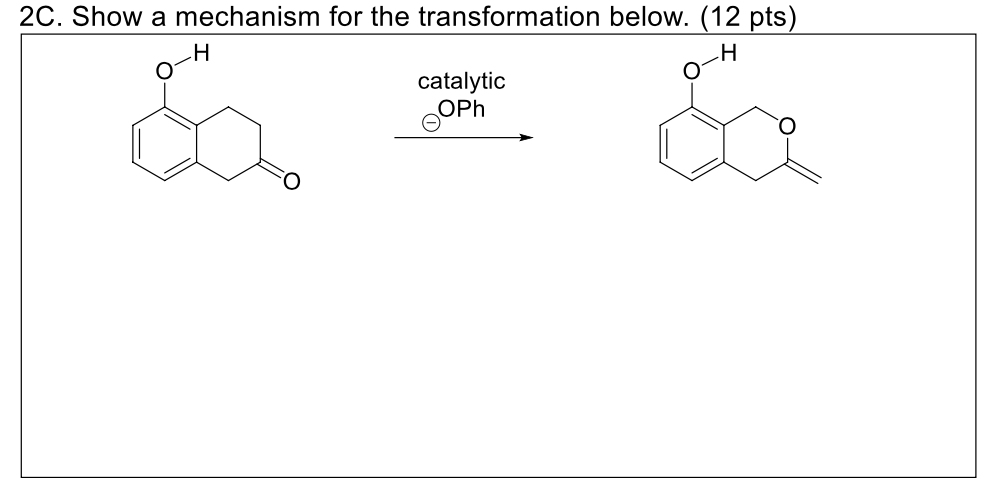 Solved by an EXPERT 2C. ﻿Show a mechanism for the transformation below ...