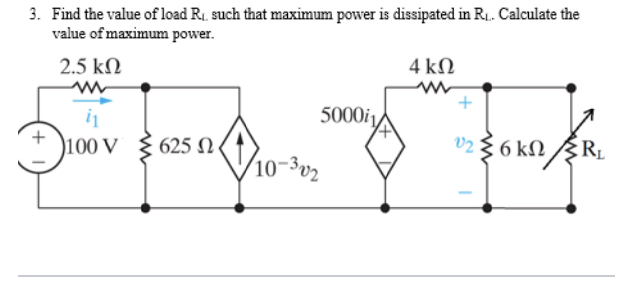 Solved Find the value of load RL ﻿such that maximum power is | Chegg.com