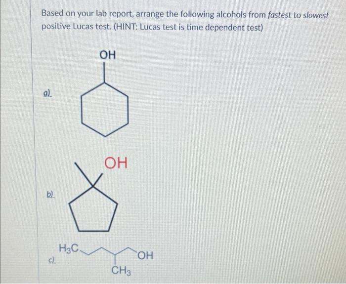 Solved Based on your lab report, arrange the following | Chegg.com
