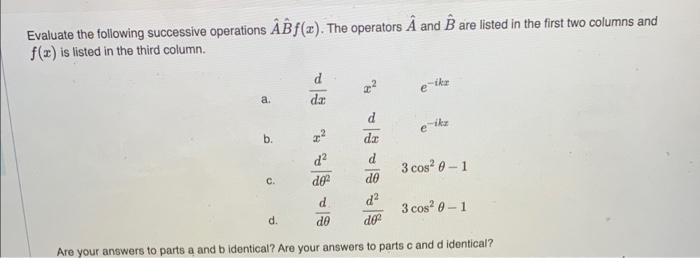 Solved If two operators act on a wave function as indicated | Chegg.com