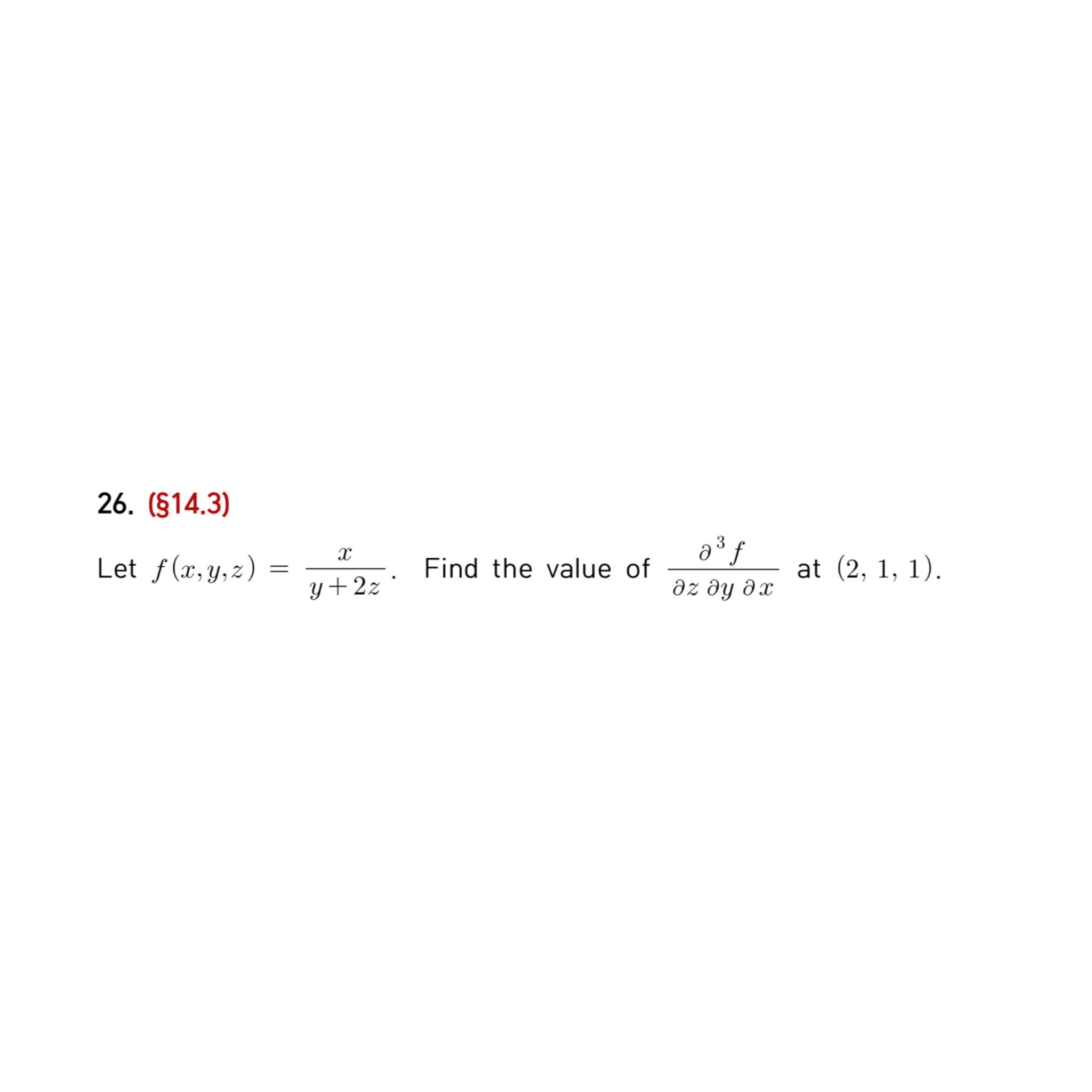 Solved (§14.3)Let f(x,y,z)=xy+2z. ﻿Find the value of | Chegg.com