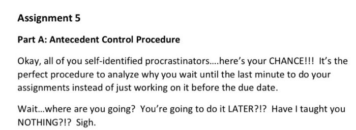 Solved Assignment 5 Part A: Antecedent Control Procedure | Chegg.com