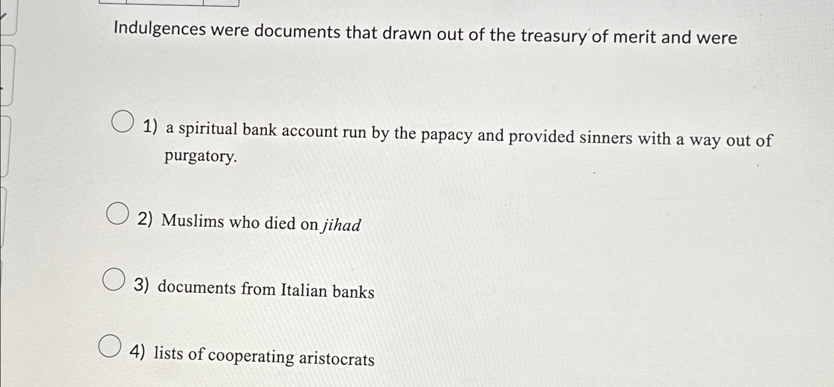 Solved Indulgences were documents that drawn out of the | Chegg.com