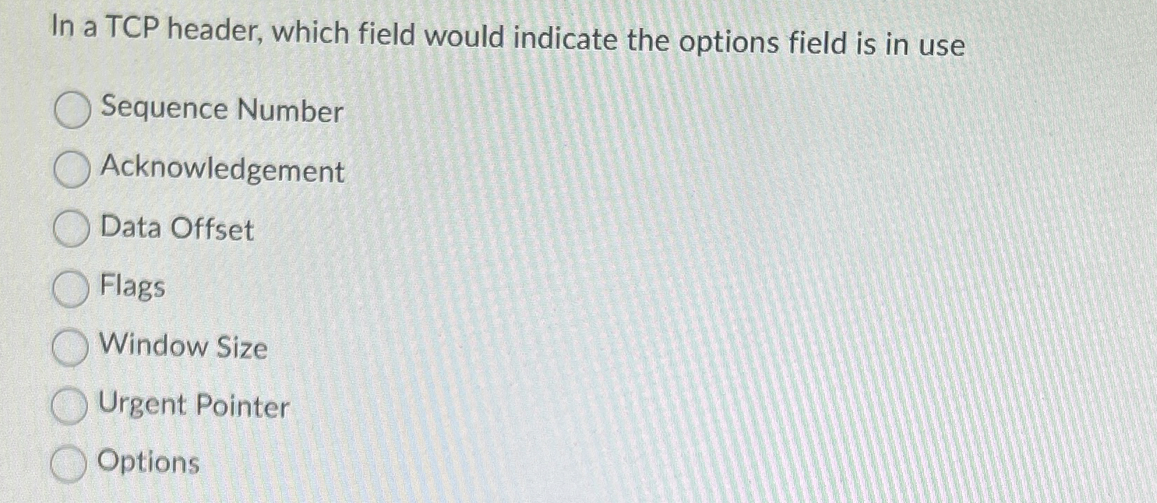 Solved In a TCP header, which field would indicate the | Chegg.com