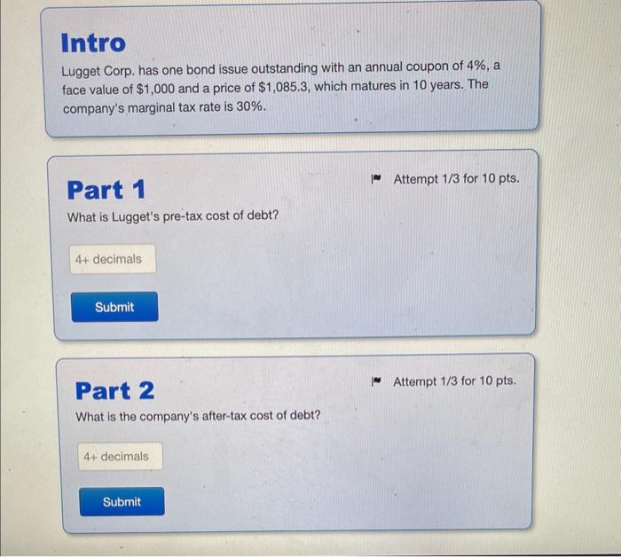 Solved Intro Lugget Corp. has one bond issue outstanding | Chegg.com