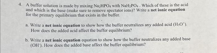 Solved 4. A buffer solution is made by mixing Na2HPO4 with | Chegg.com