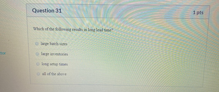 Solved Question 31 1 pts Which of the following results in | Chegg.com Solved Question 31 1 pts Which of the following results in | Chegg.com