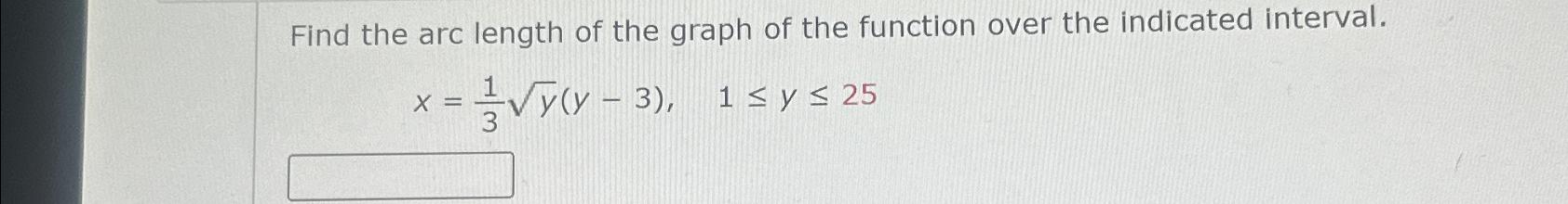 Solved Find the arc length of the graph of the function over | Chegg.com