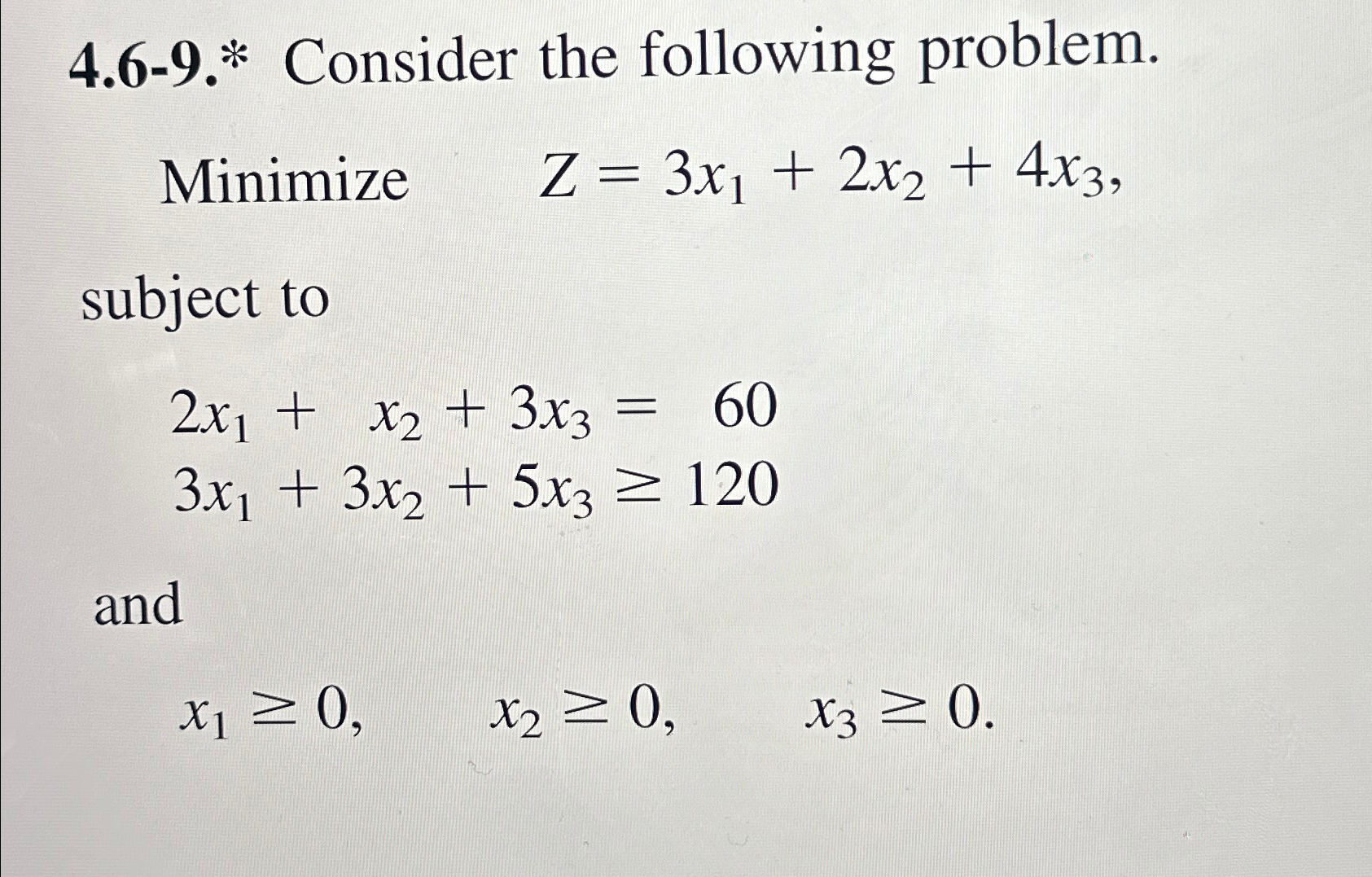 Solved 4.6-9.* ﻿Consider the following problem.Minimize | Chegg.com