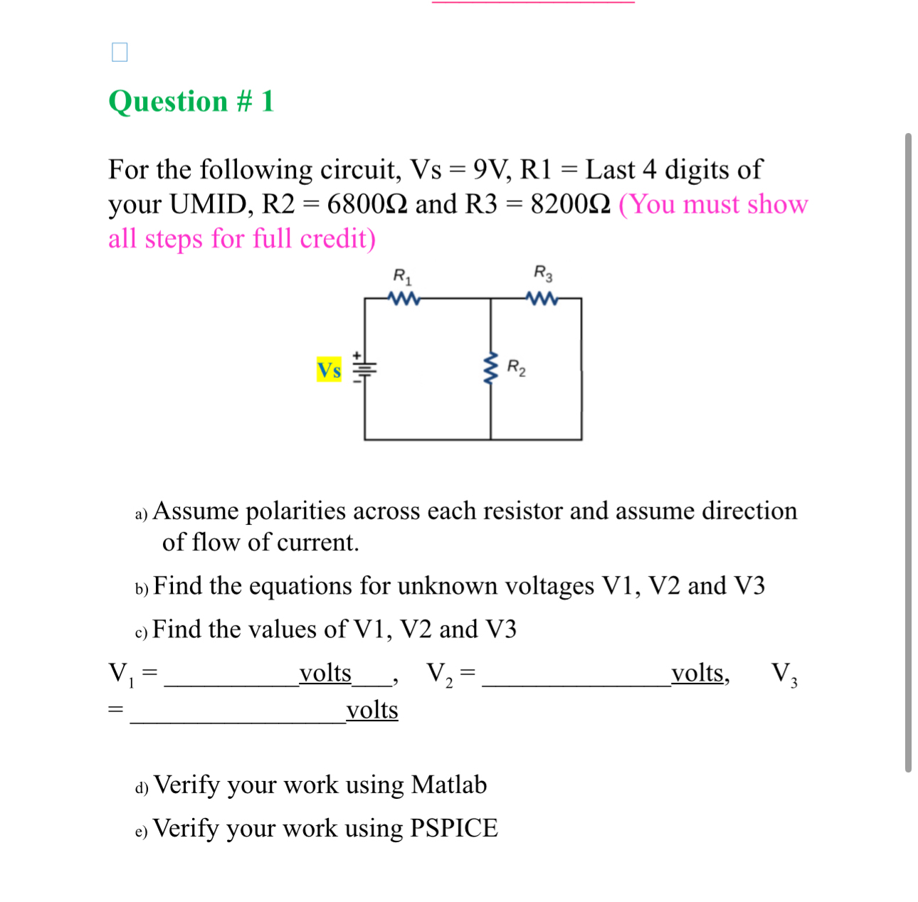 Solved Question # 1 ﻿use KVL and KCL onlyFor the following | Chegg.com