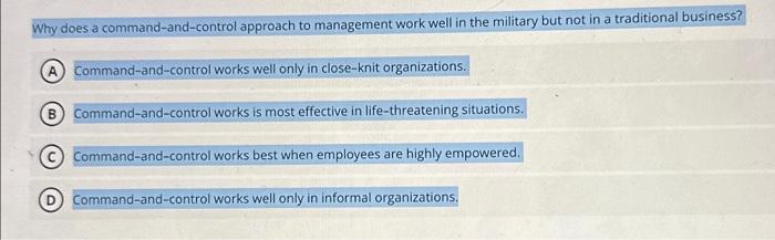 Solved Why does a command-and-control approach to management | Chegg.com