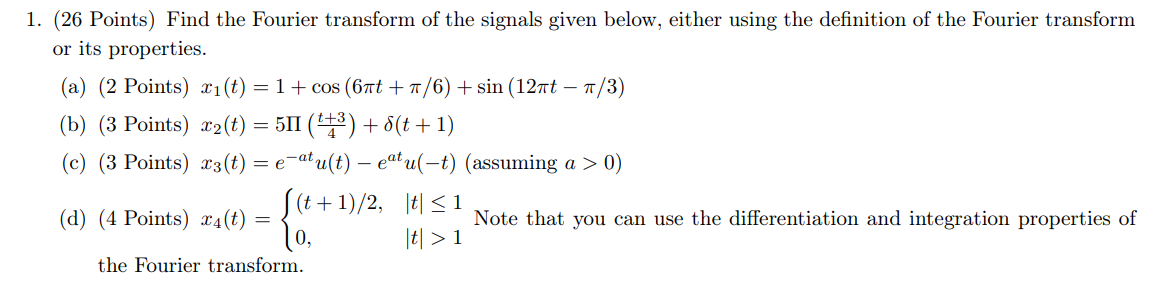 Solved (26 ﻿Points) ﻿Find the Fourier transform of the | Chegg.com