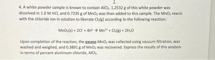 Solved 4. A white powder sample is known to contain AlCl3. | Chegg.com