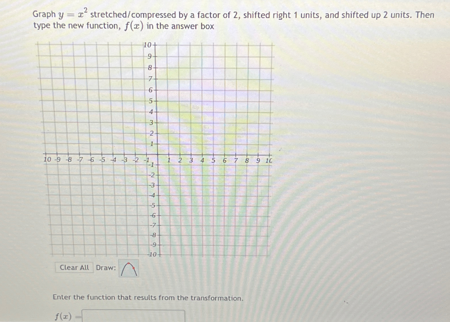 Solved Graph y=x2 ﻿stretched/compressed by a factor of 2 , | Chegg.com