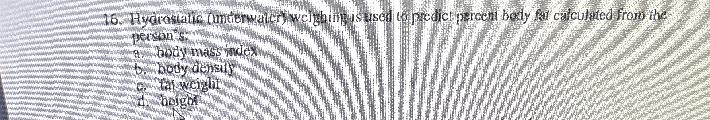 Solved Hydrostatic (underwater) ﻿weighing is used to predict | Chegg.com