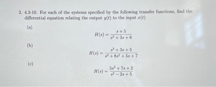 Solved 3. 4.3-10. For each of the systems specified by the | Chegg.com