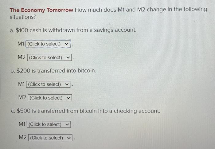 Solved The Economy Tomorrow How much does M1 and M2 change | Chegg.com