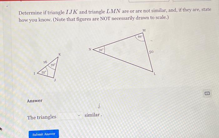 Solved Determine if triangle IJK and triangle LMN are or are | Chegg.com