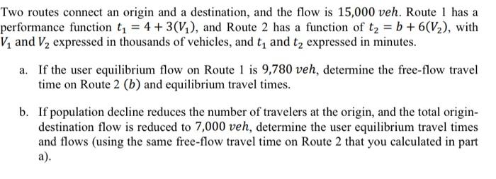 Solved Two routes connect an origin and a destination, and | Chegg.com