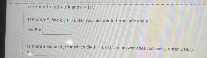 Solved Let ( mathbf{r}=x mathbf{i}+y mathbf{j}+z mathbf{k} ) | Chegg.com Solved Let ( mathbf{r}=x mathbf{i}+y mathbf{j}+z mathbf{k} ) | Chegg.com