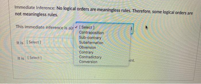 Solved Immediate Inference: No logical orders are | Chegg.com