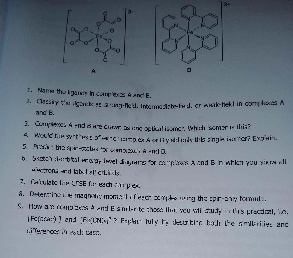 Solved 1. Name the ligands in complexes A and B. 2. Classify | Chegg.com