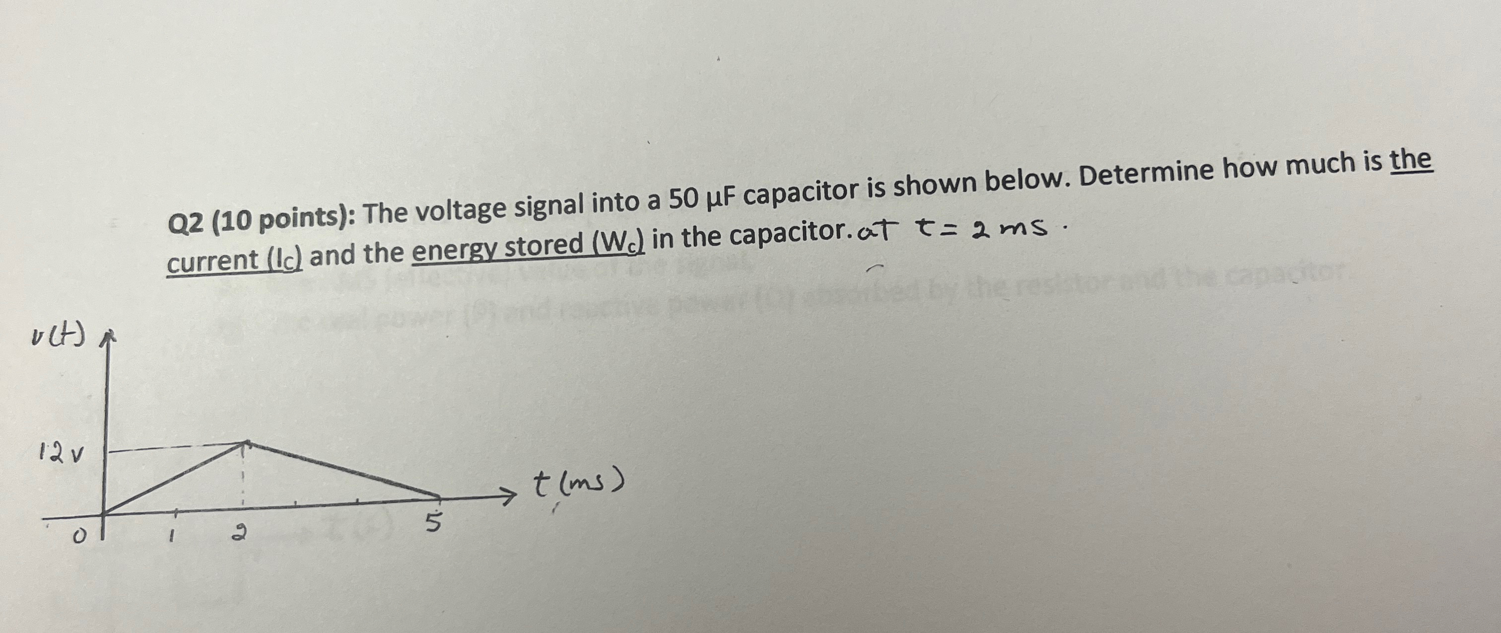 Solved Q2 (10 points): The voltage signal into a 50μF | Chegg.com Solved Q2 (10 points): The voltage signal into a 50μF | Chegg.com