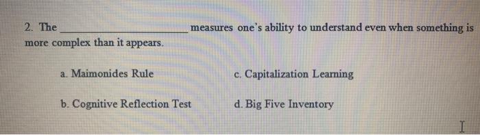 Solved measures one's ability to understand even when | Chegg.com