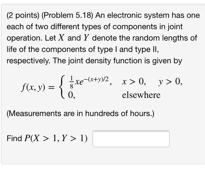 Solved (2 points) (Problem 5.18) An electronic system has | Chegg.com