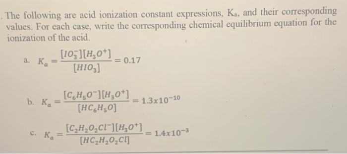 Solved The following are acid ionization constant | Chegg.com