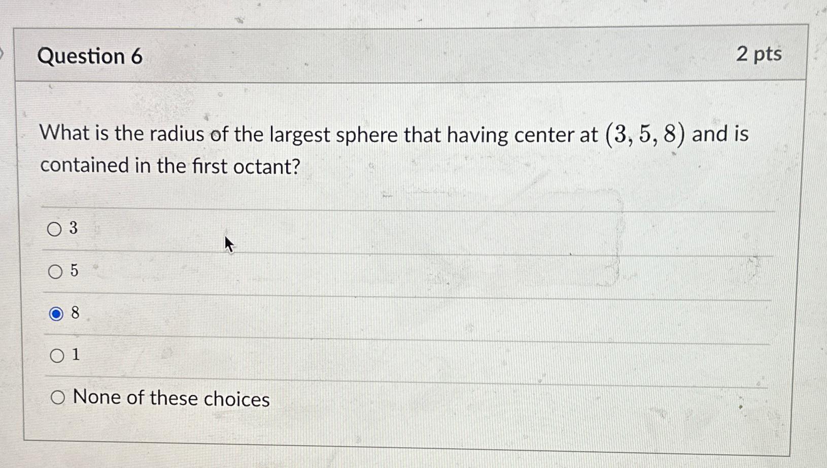 Solved Question 62 ﻿ptsWhat is the radius of the largest | Chegg.com