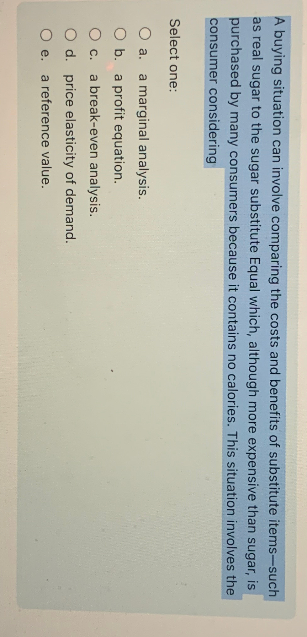 Solved A buying situation can involve comparing the costs | Chegg.com