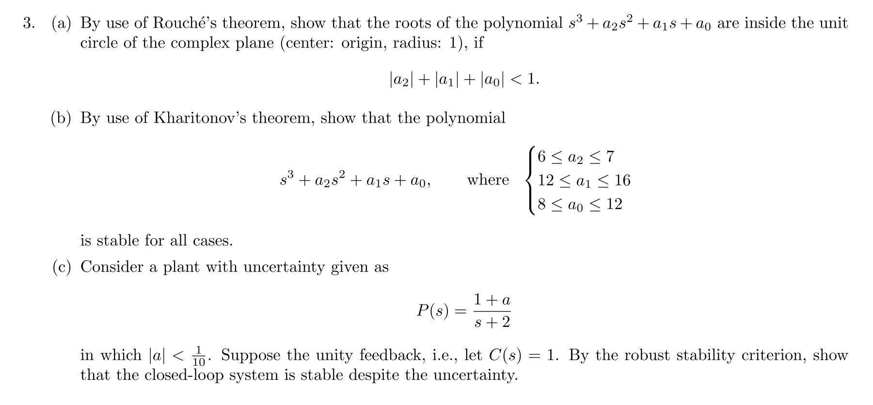 Solved (a) ﻿By use of Rouché's theorem, show that the roots | Chegg.com