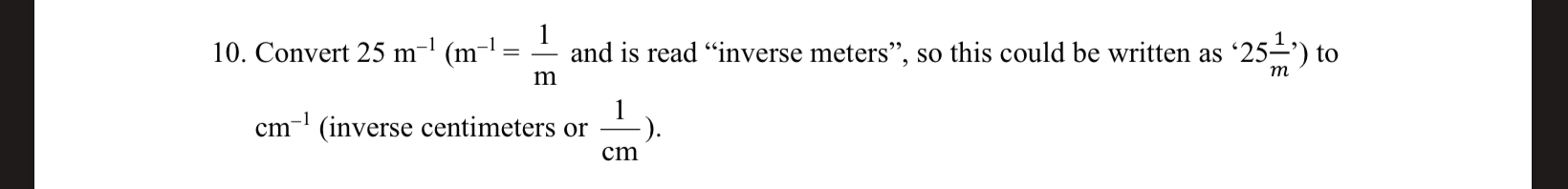 Solved Convert and is read "inverse meters", so this could | Chegg.com