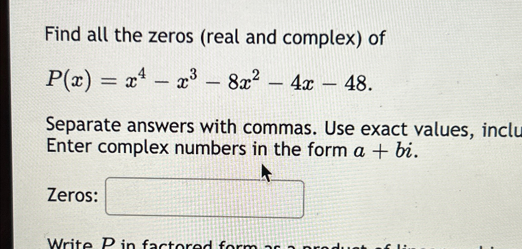Find all the zeros (real and complex) | Chegg.com