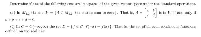 Solved Determine if one of the following sets are subspaces | Chegg.com
