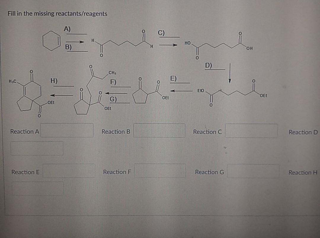 Solved Fill in the missing reactants/reagents A) HO B) OH D) | Chegg.com