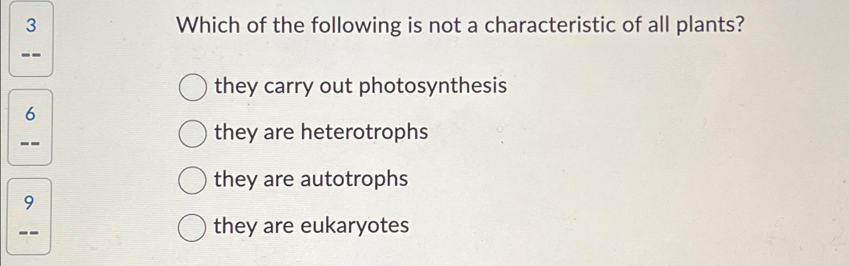 Solved 3Which of the following is not a characteristic of | Chegg.com