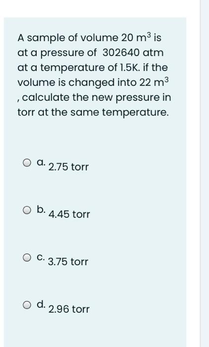 Solved A sample of volume 20 m3 is at a pressure of 302640 | Chegg.com