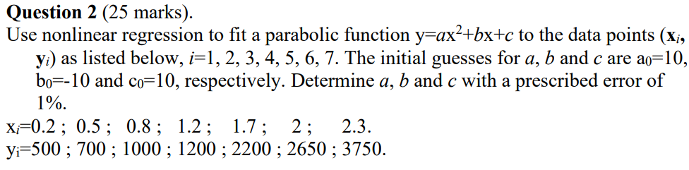Solved Question 2 (25 ﻿marks).Use nonlinear regression to | Chegg.com