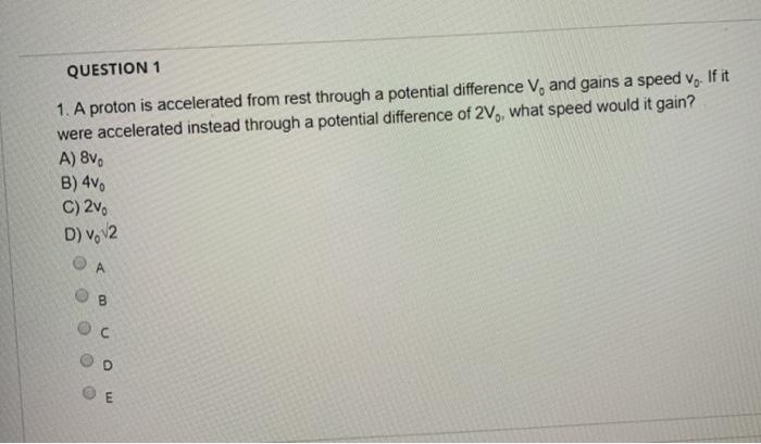 Solved Question 1 1 A Proton Is Accelerated From Rest